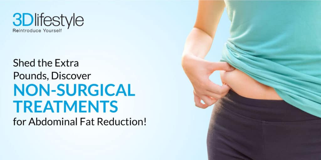 Non-surgical Treatments for Abdominal Fat Reduction | 3D Lifestyle 3D ...
