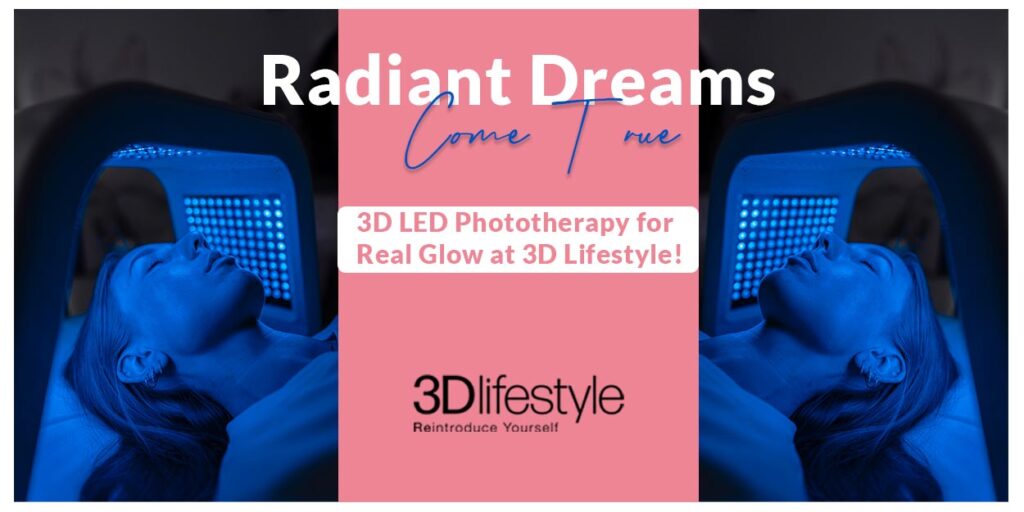 Radiant Dreams Come True | 3D LED Phototherapy for Real Glow at 3D ...